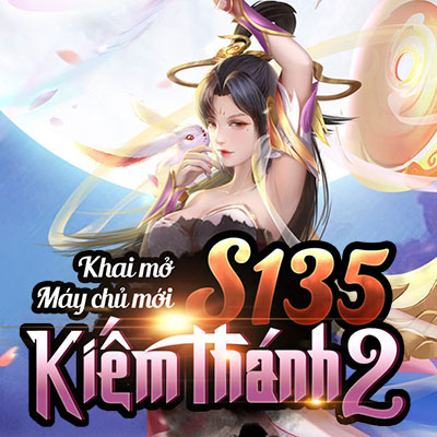 [NEW] KHAI MỞ MÁY CHỦ S135 | CMN Online