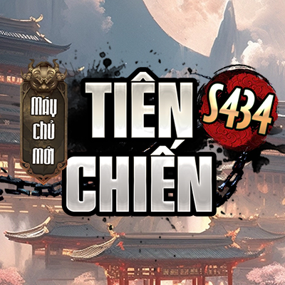 MỪNG RA MẮT CHÍNH THỨC - KHAI MỞ S434 | Tiên Chiến CMN ONLINE