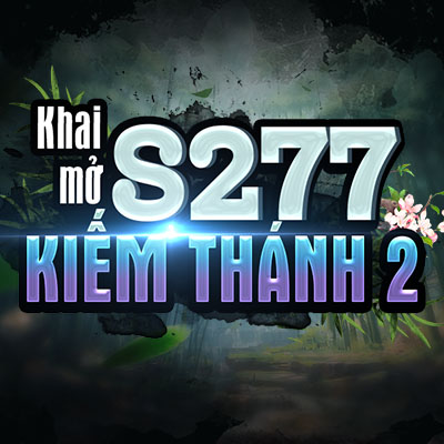 [NEW] KHAI MỞ MÁY CHỦ S277 | CMN Online