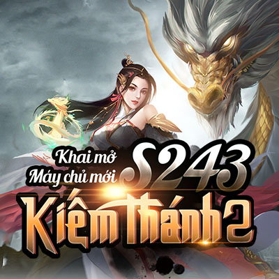 [NEW] KHAI MỞ MÁY CHỦ S243 | CMN Online