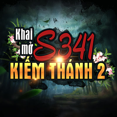 [NEW] KHAI MỞ MÁY CHỦ S341 | KIẾM THÁNH